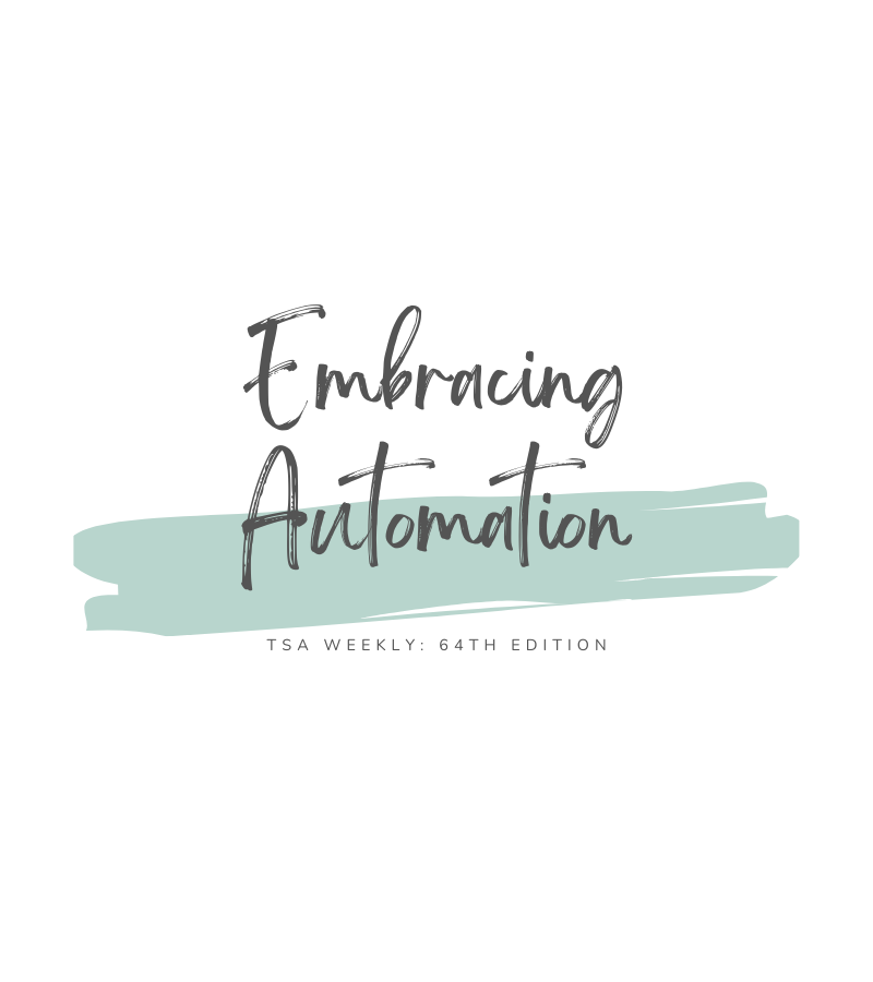 TSA Weekly: Embracing Automation - Kelly L. Gabel | Tech-Savvy Business ...