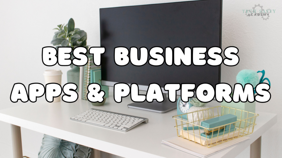 Top Tips for Choosing the Best Apps & Platforms for Your Solopreneur ...