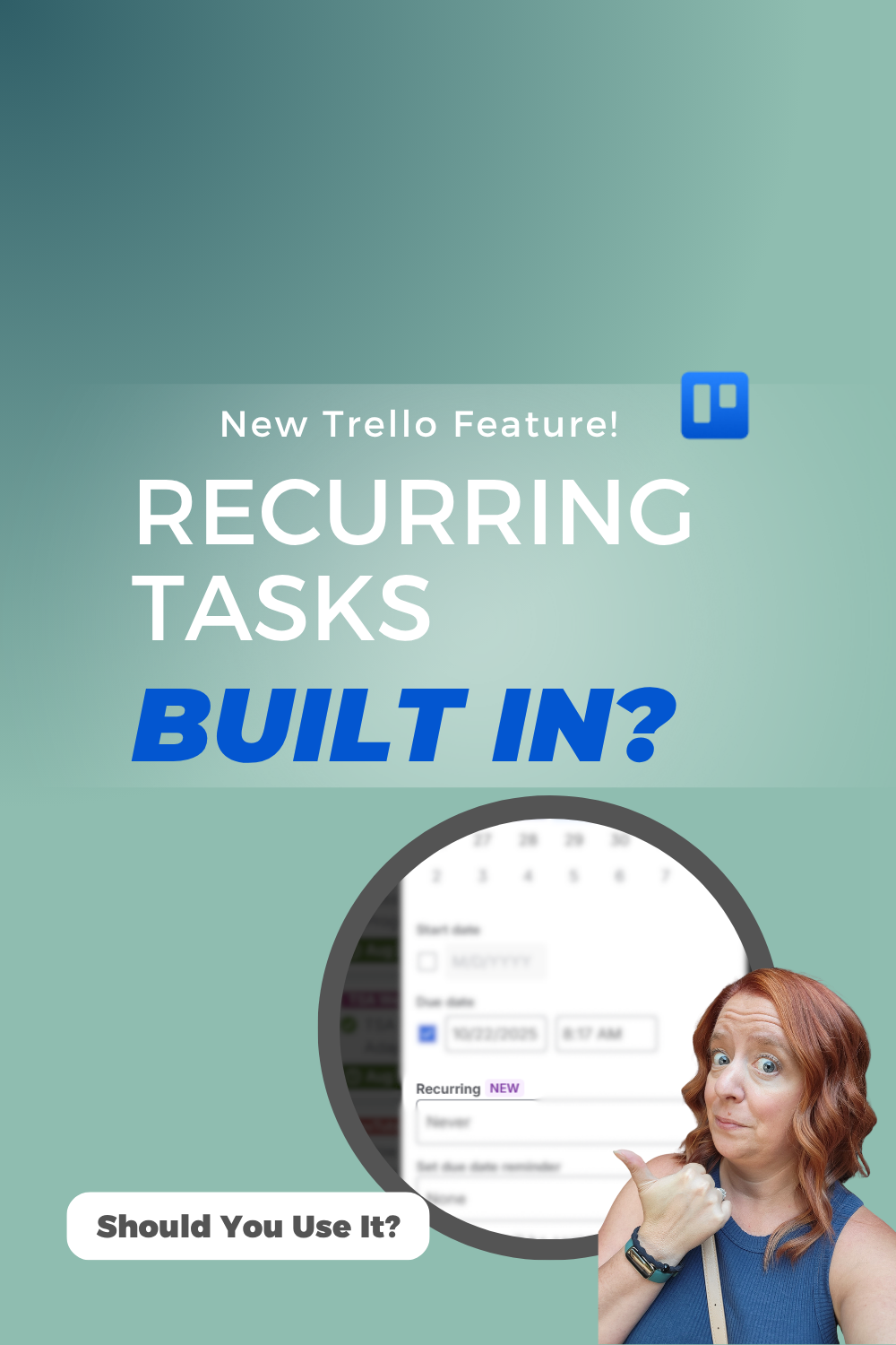 How to Use Trello’s New Recurring Task Feature - Kelly L. Gabel | Tech ...