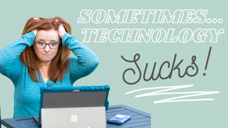 Sometimes...Technology Sucks! - Kelly L. Gabel | Tech-Savvy Business Mentor